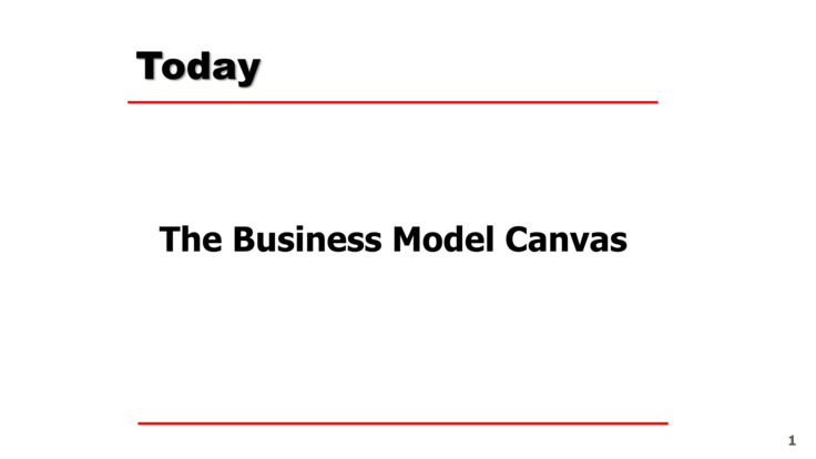 Business Model Canvas Lecture Video 1