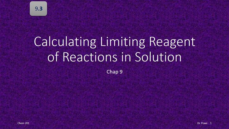 Calculating Limiting Reagents of solutions