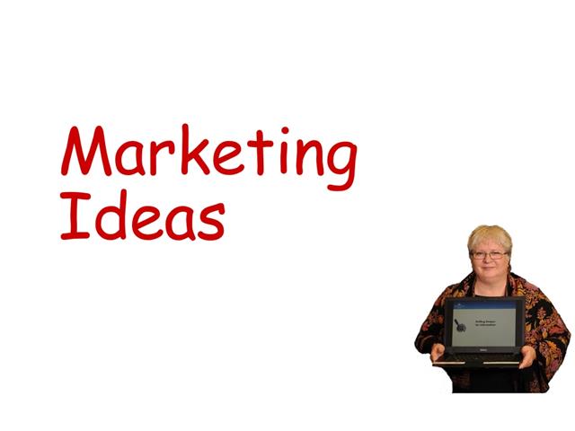 Marketing Ideas