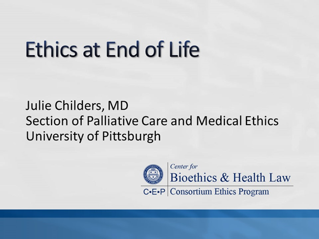 Session 4: End-of-Life Care: Ethical and Legal Issues