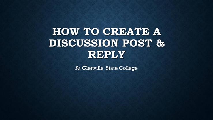 How to Create and Reply to Discussion Posts