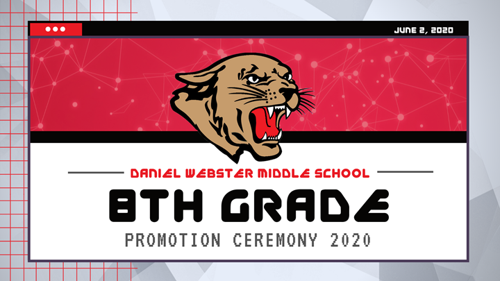 Daniel Webster Middle School Virtual Promotion 2020