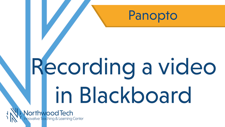 Panopto: Recording a video in Blackboard