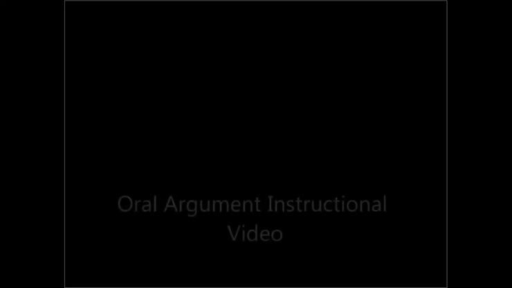Oral Argument Instructional Video