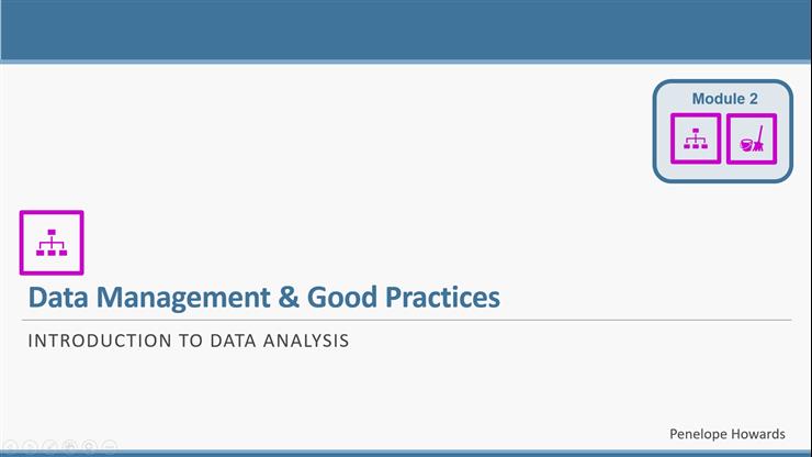 IDA: Module 2, Part 1: Data Management & Good Practices