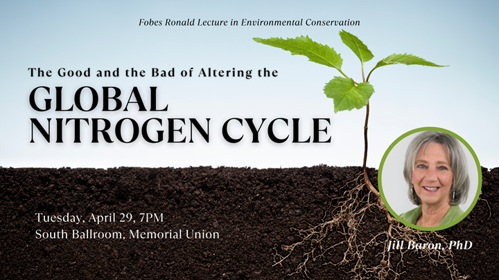 The Good and the Bad of Altering the Global Nitrogen Cycle- Jill Baron ...