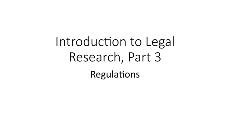 Introduction to Legal Research Part 3 Regulations