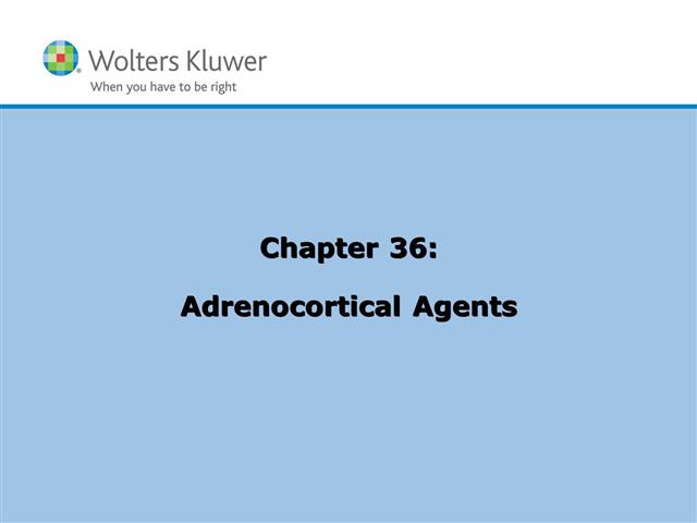 Ch 36 Adrenocortical Agents
