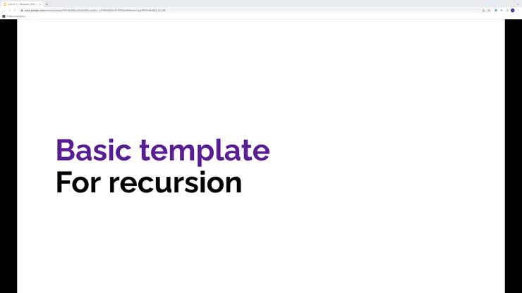 Lecture 11.4 Recursion Template