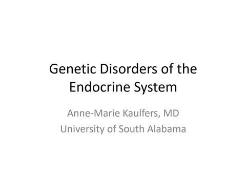 KAULFERS Genetic Disorders of the Endocrine System ENR F 2023