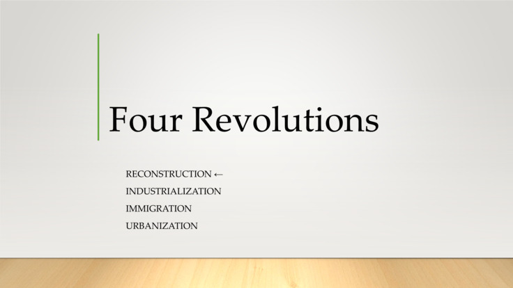 Four Revolutions: Reconstruction