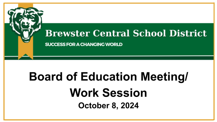 Board of Education Meeting/Work Session, 10-8-24