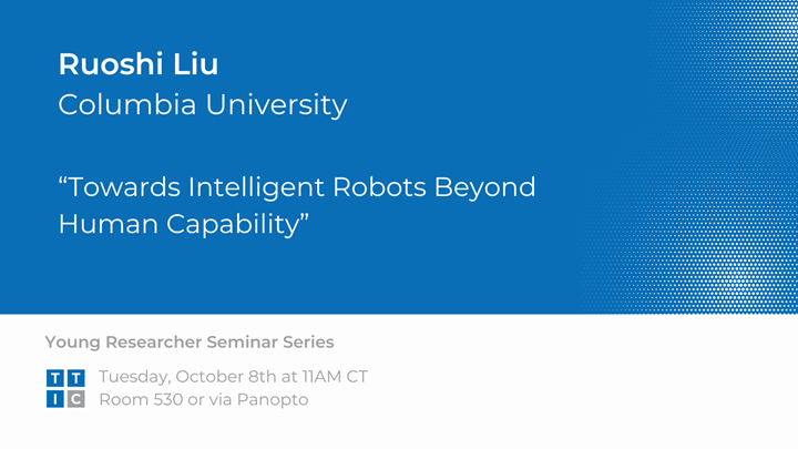 10/8/2024 - YRSS - Ruoshi Liu, Columbia University