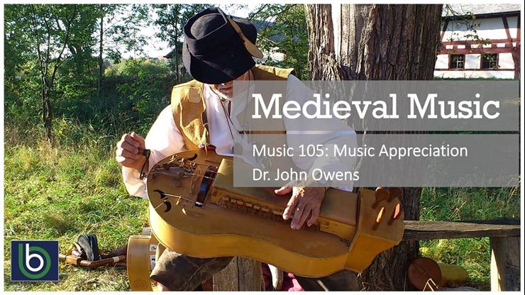 Music Appreciation - Middle Ages