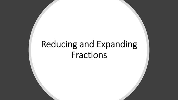Section 3.2 Reducing and Expanding Fractions