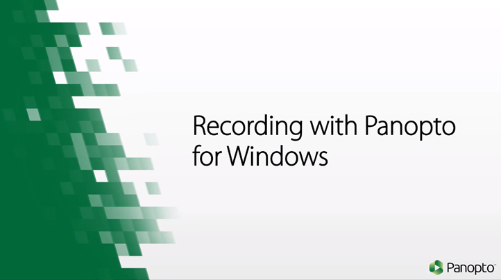Panopto Features - Recording with Panopto for Windows