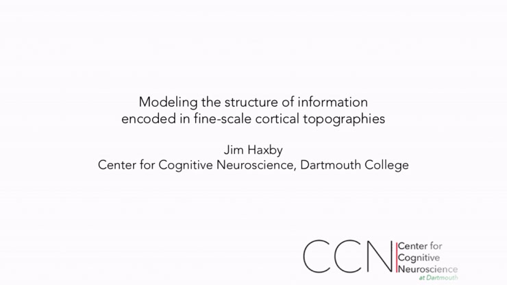 J. Haxby: Modeling the structure of information encoded in fine-scale ...