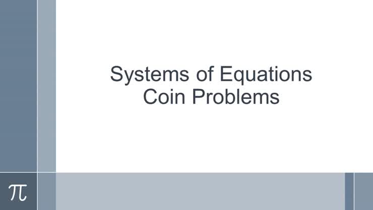 Systems of Equations Coin Problems