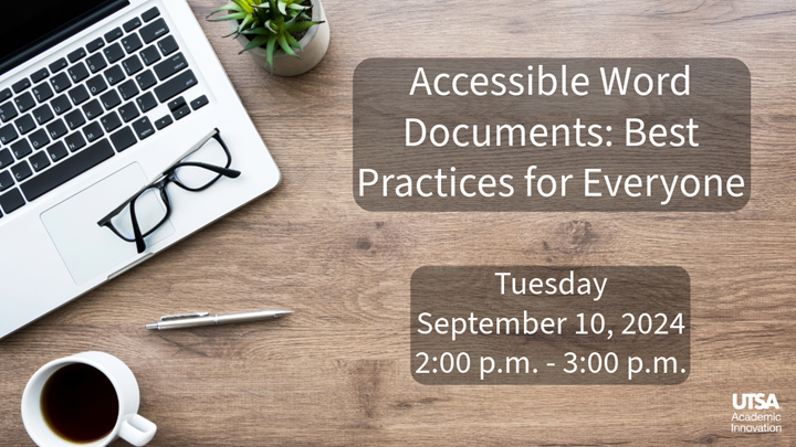 9/10/24 - Accessible Word Documents: Best Practices for Everyone