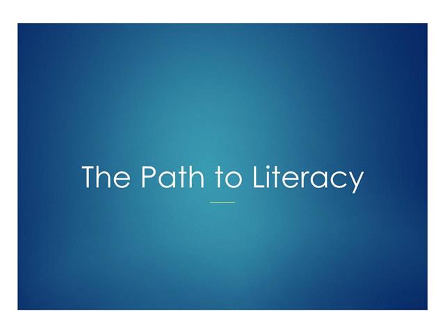 The Path to Literacy