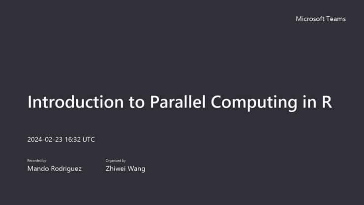 Introduction to Parallel Computing in R - 23 Feb 2024