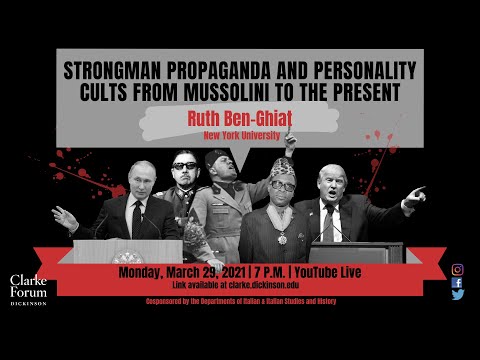 Strongman Propaganda and Personality Cults from Mussolini to the Present