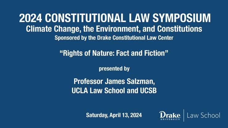 Professor James Salzman "Rights of Nature: Fact and Fiction"