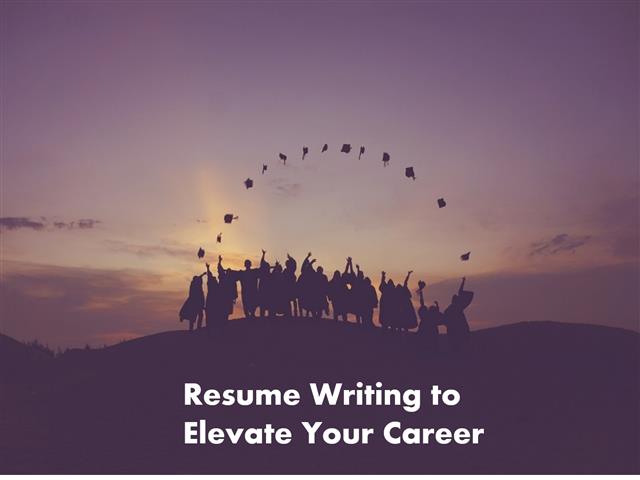 Resume Writing to Elevate Your Career