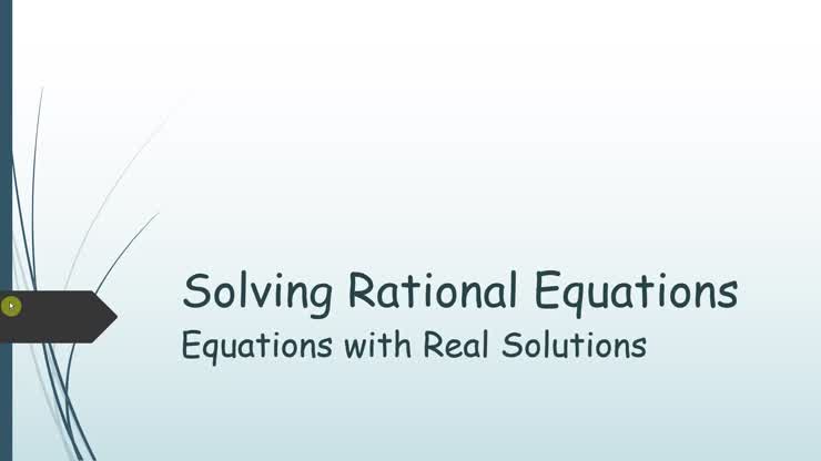 Solving Rational Equations (R.5.b)