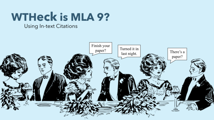 WTHeck is MLA 9: In-text Citations
