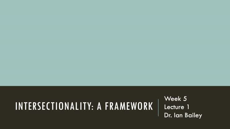 SOC 230_Lecture 5a_Intersectionality-A Framework