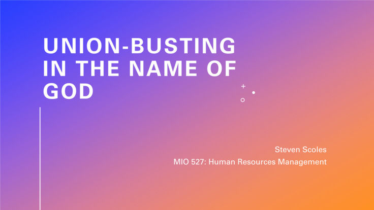 Union Busting in the Name of God SScoles