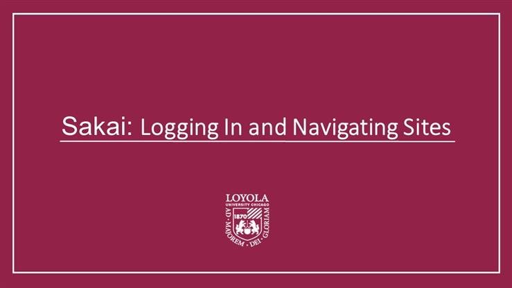 Sakai: Logging In and Navigating Course Sites
