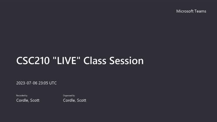 CSC210 _LIVE_ Class Session-20230706