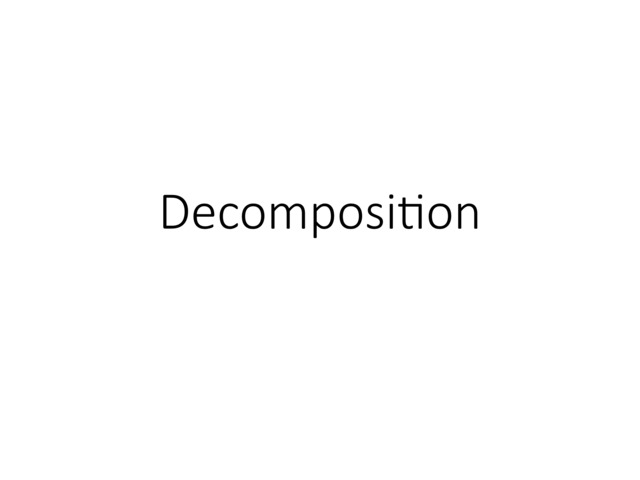 7 - Decompostion 1