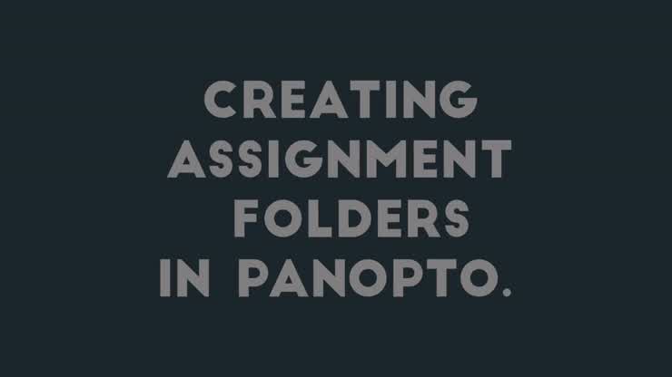 Panopto_Creating_Assignment_Folders