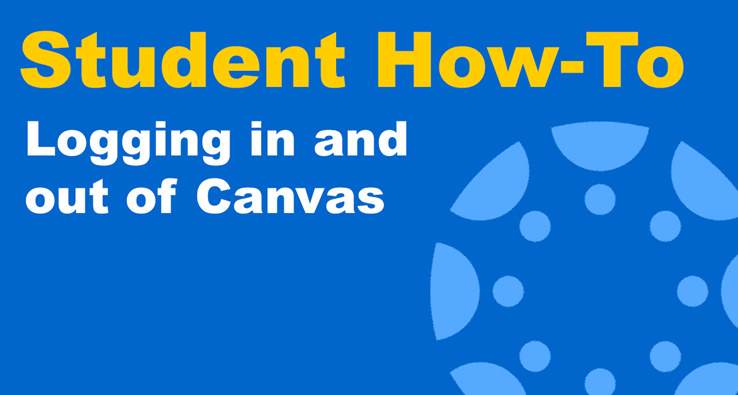 Logging in and out of Canvas