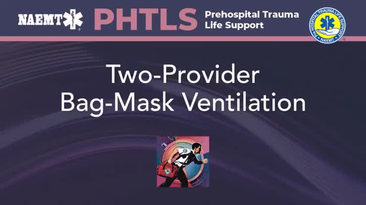 PHTLS10e_Video_BVM_Two_Provider