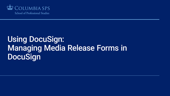 DocuSign: Managing and Searching for Media Release Forms in DocuSign
