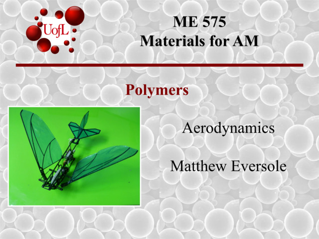 ME 575 MAM Presentation 1 Aerodynamics Matthew Eversole