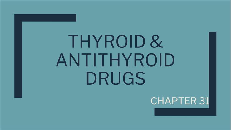 Thyroid & Antithyroid Drugs