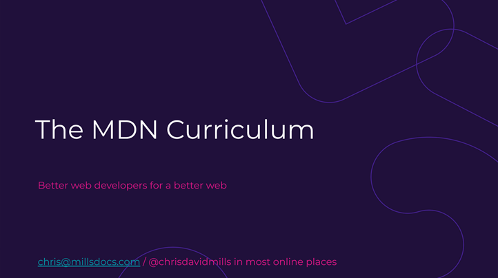 The MDN Curriculum: Better web developers for a better web - Feb. 4, 2024