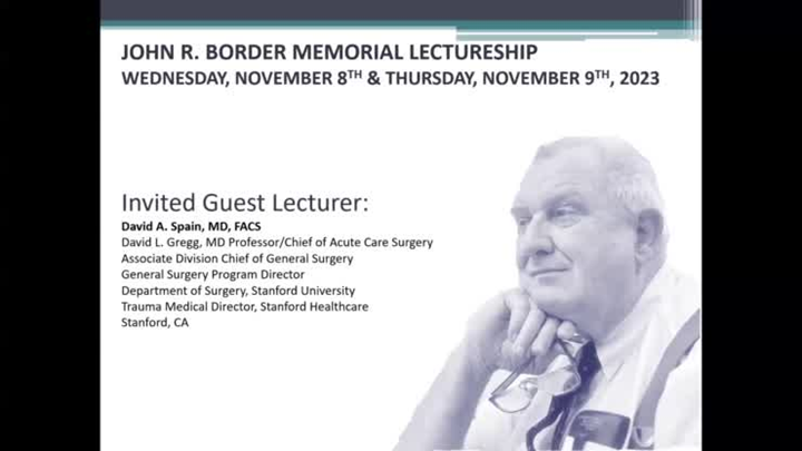 Dept of Surgery - Border Lectureship, Day 1
