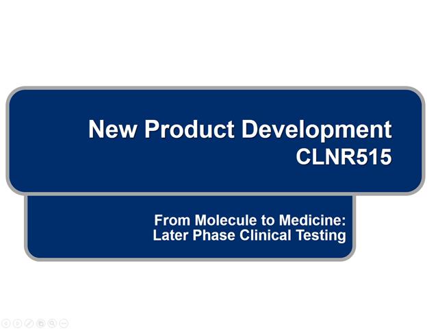 Later Phase Clinical Testing