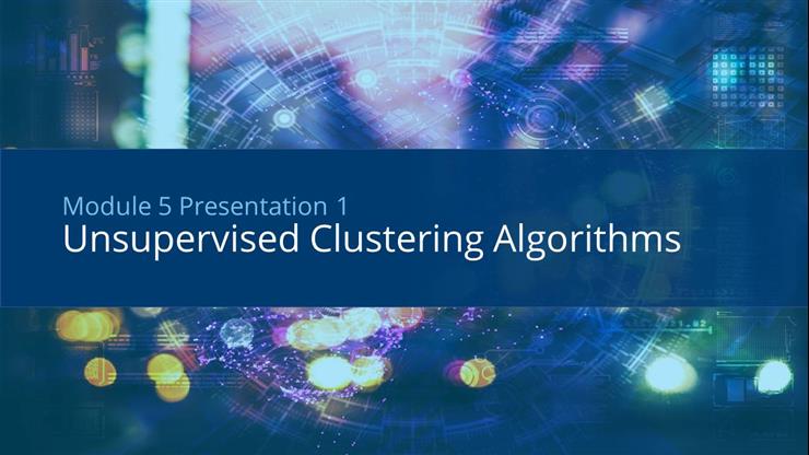 5.1 Unsupervised Clustering Algorithms