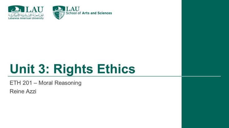 Unit 3: Rights Ethics