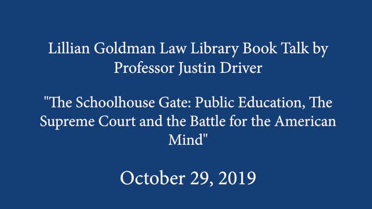 Justin Driver - The Schoolhouse Gate 102919