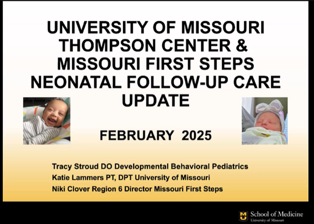 "University of Missouri Thompson Center & Missouri First Steps Neonatal Follow Up Care Update ...
