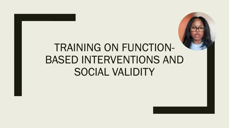 Module 12_Social Validity_Training function based interventions