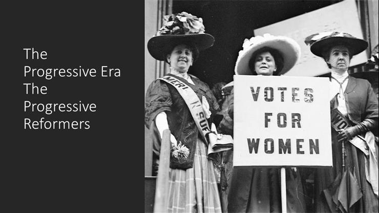 The Progressive Era, pt. I